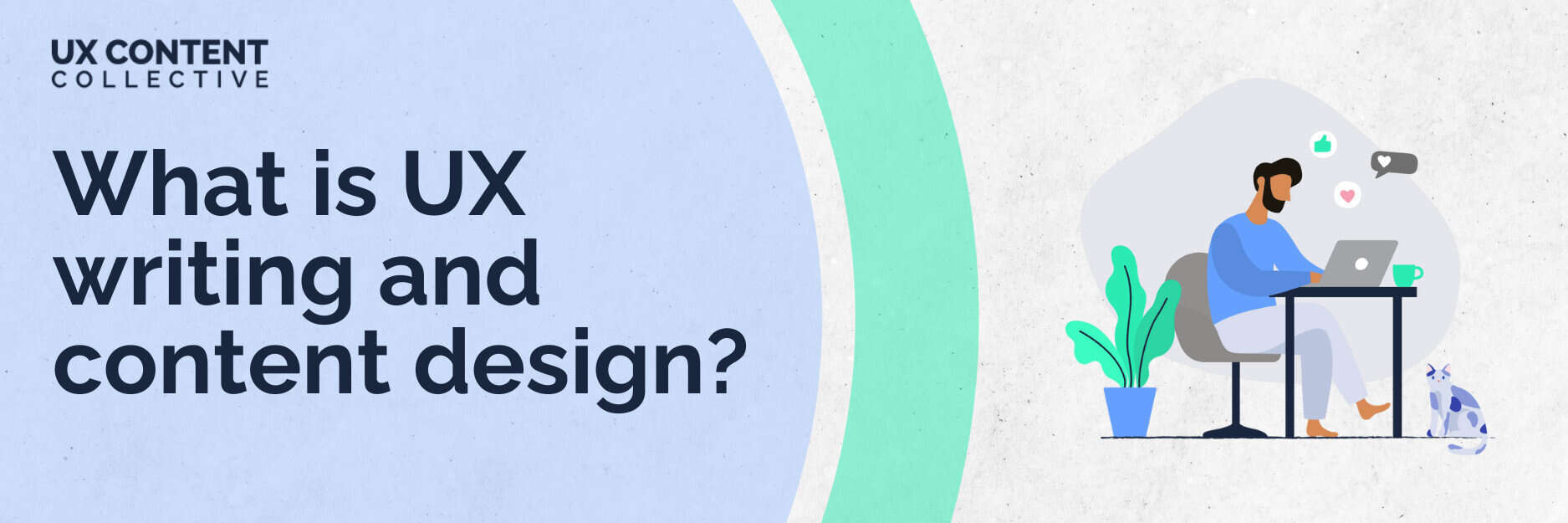 What is content design? A complete guide | UX Content Collective