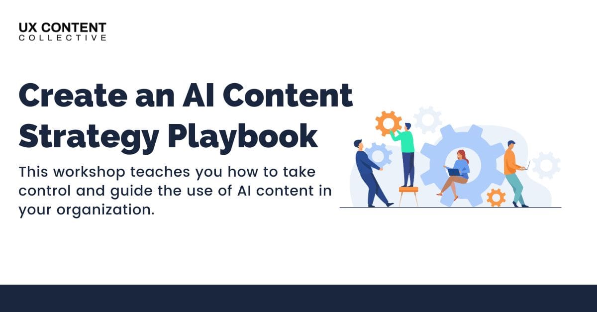 AI Content Strategy Workshop | AI Content | UX Content Collective