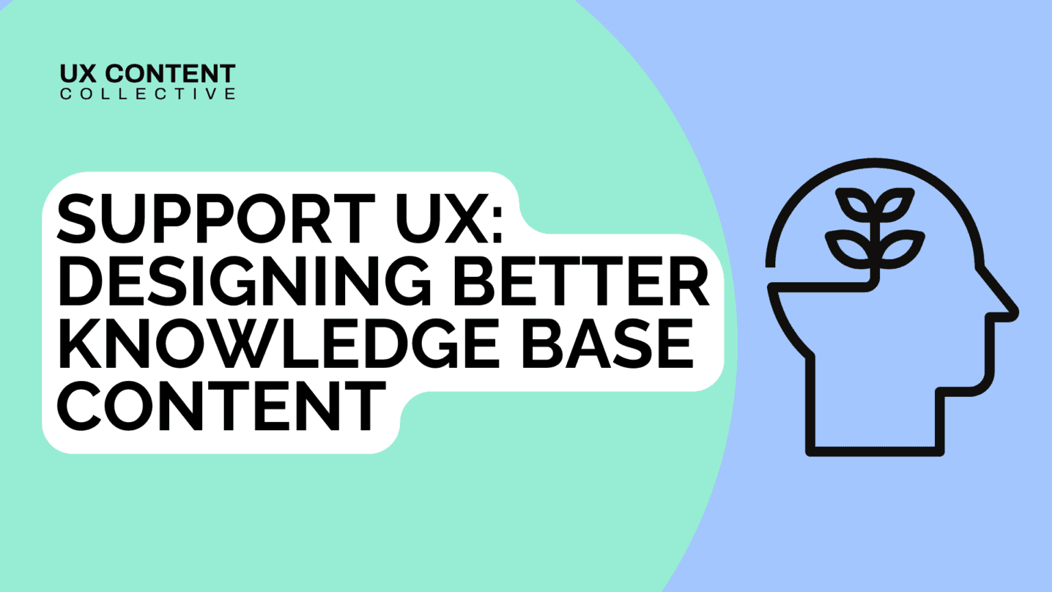 How to design knowledge base content that works | UXCC