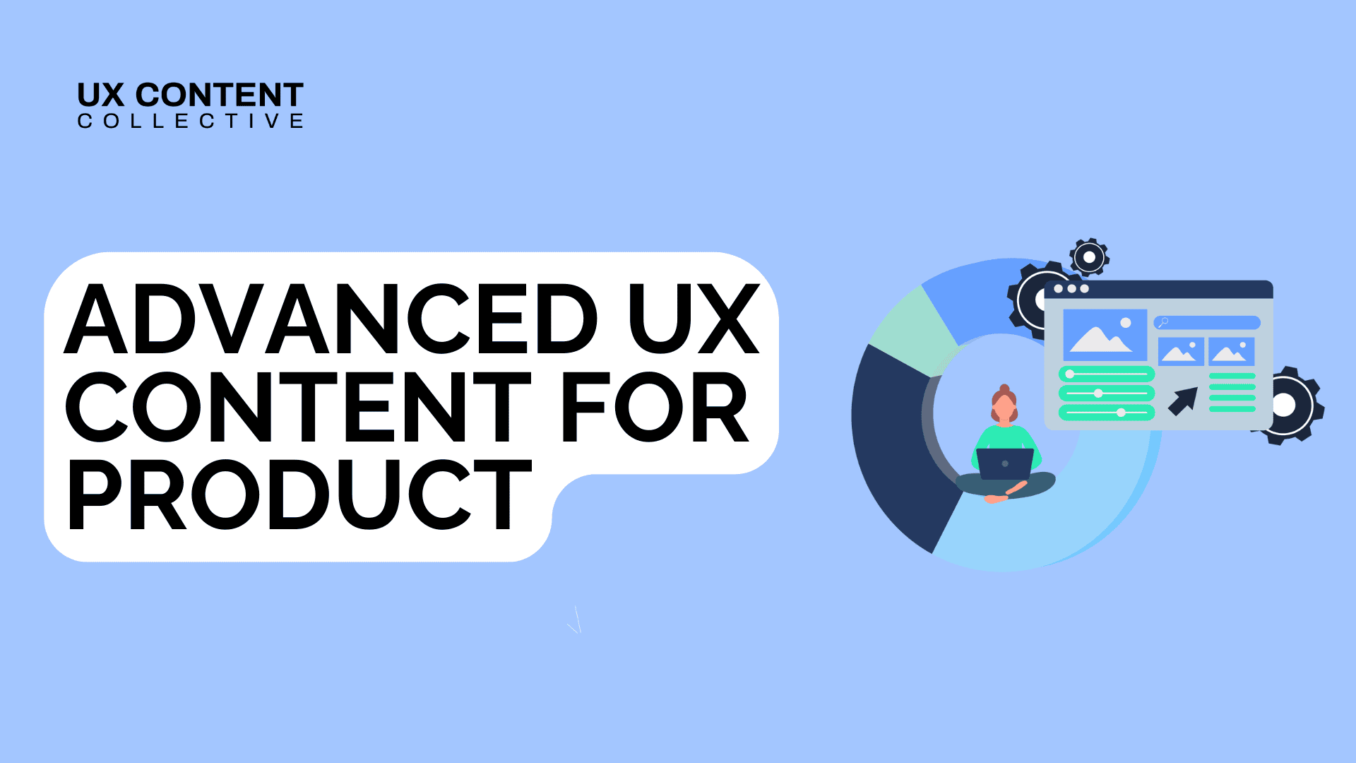 Course: Advanced UX Content for Product | UXCC